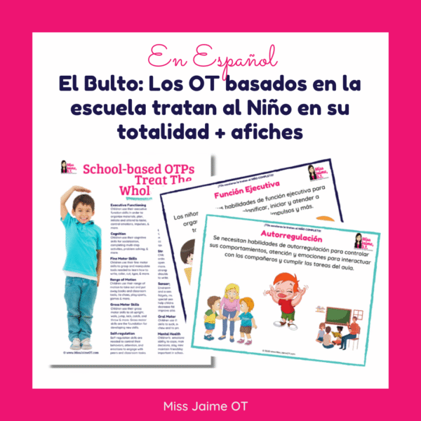 Bundle: School-based OTs Treat The Whole Child + Posters SPANISH – Miss ...