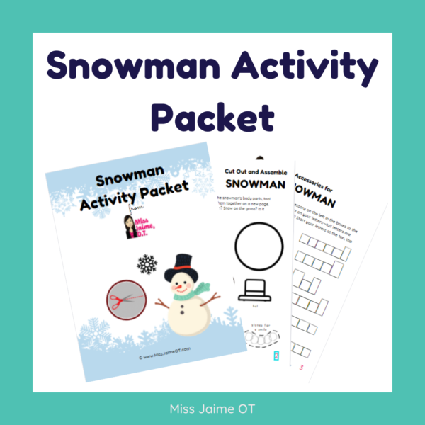 Snowman Activity Packet - Miss Jaime, O.T.