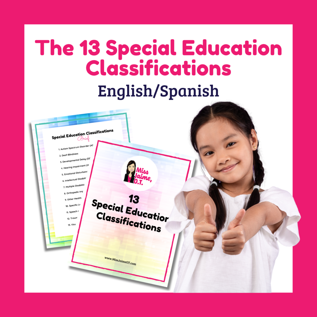 The 13 Special Education Classifications English/Spanish - Miss Jaime, O.T.